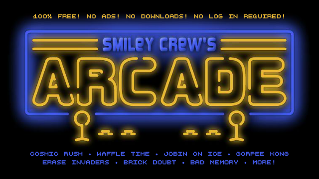 Smiley Crew's Arcade | A Smiley Crew Production